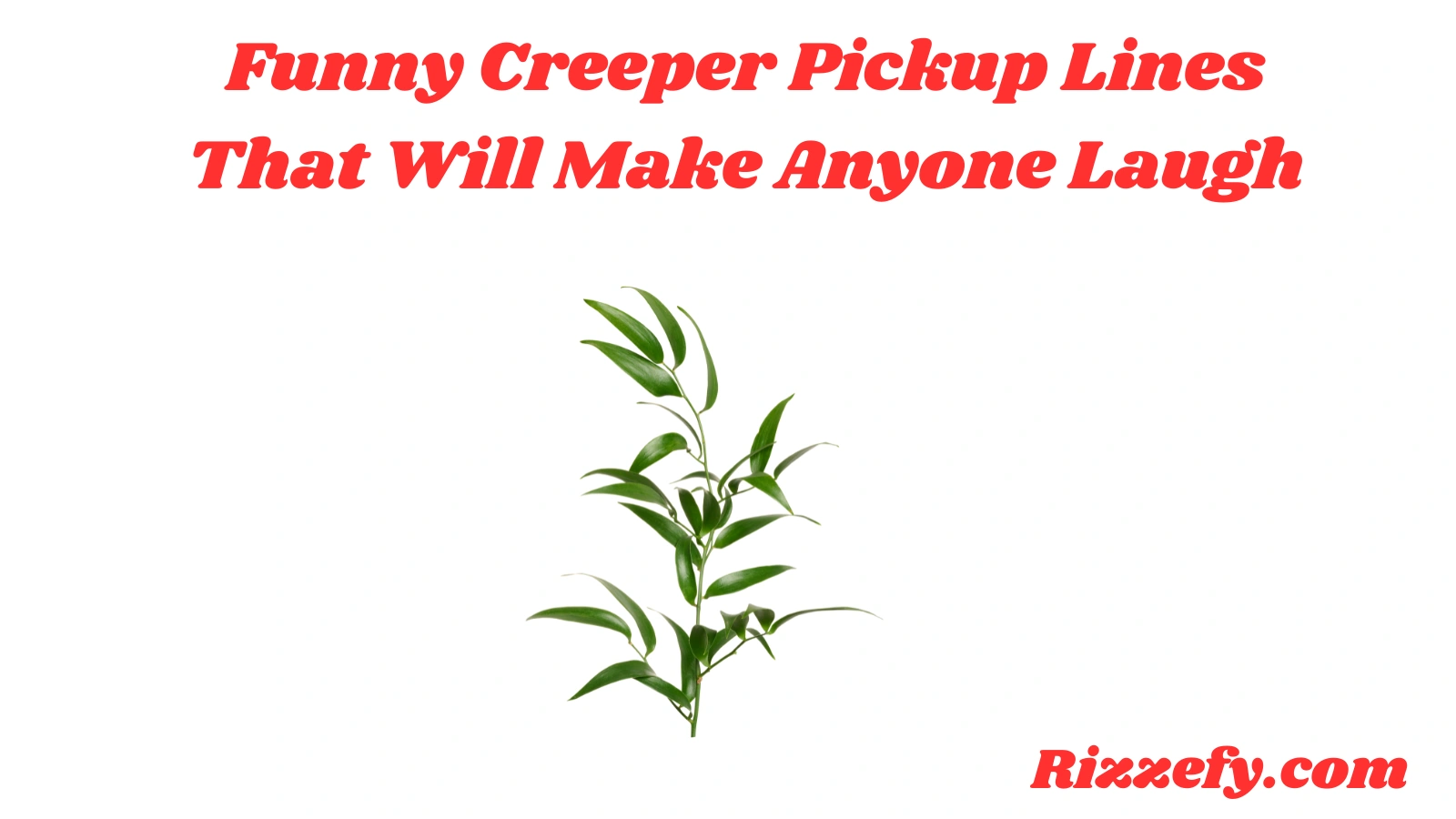 450+Creeper Pickup Lines For 2025: Finding the Perfect One Made Easy