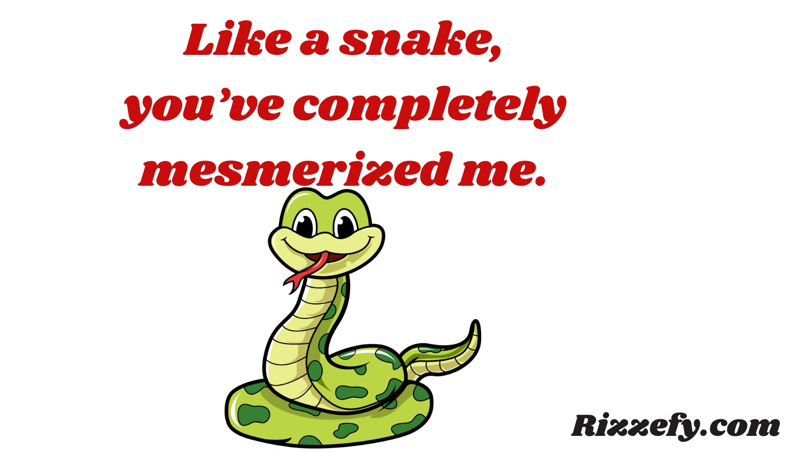 380+Snake Pick up Lines 2025 Smokin’ Hot FlirtationSn